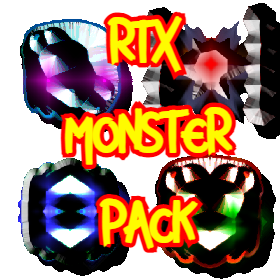 RTX Monster pack By RamenKing by RamenClone
