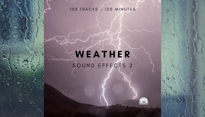 Weather Sound Effects 2 by Gravity Sound