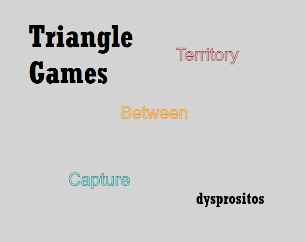 Triangle Games by dysprositos