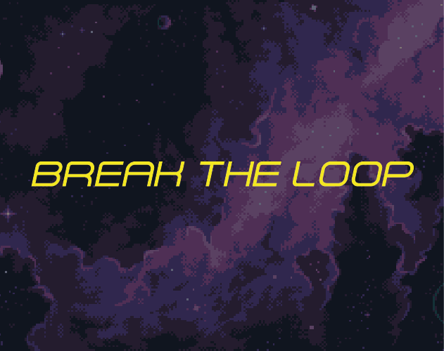 Break The Loop by Titanelie