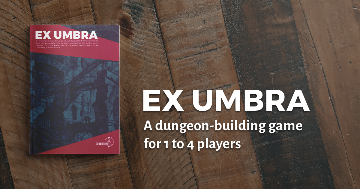 Ex Umbra by Sharkbomb Studios, Martin Nerurkar