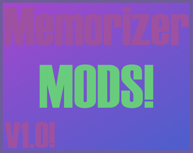 Update1.0 MODS - Memorizer V1.0(MODS) by UntoldDev