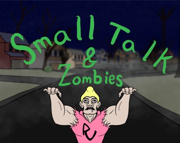 Small Talk & Zombies by Gary the Enchanter