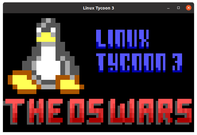 Linux Tycoon 3 - The OS Wars by The Works of Bryan Lunduke