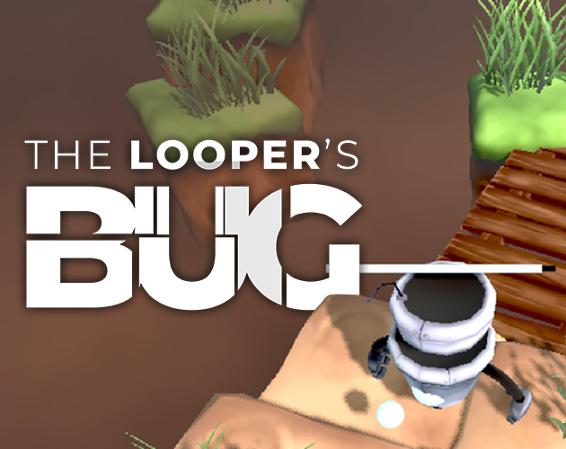 The Looper's BUG by Uniday Studio