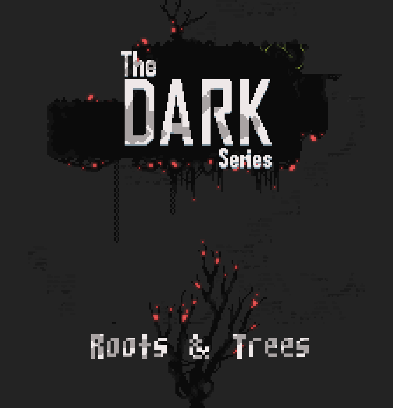 The DARK Series - Roots & Trees by Penusbmic