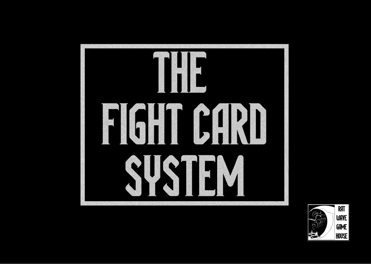 The Fight Card System - Design Kit/SRD by Rat Wave Game House