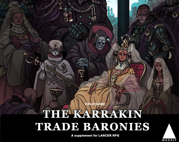 The Karrakin Trade Baronies: a Lancer Setting by Massif Press