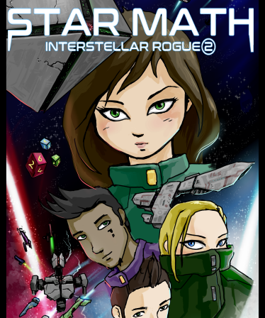 STAR MATH: Interstellar Rogue 2 by KINGS GUARD