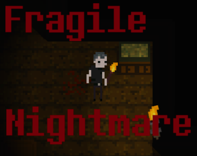 Fragile Nightmare by GrAf Games