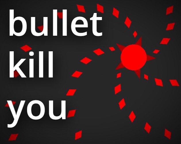 bullet kill you by DevBanana for Bullet Hell Jam 2022 - itch.io