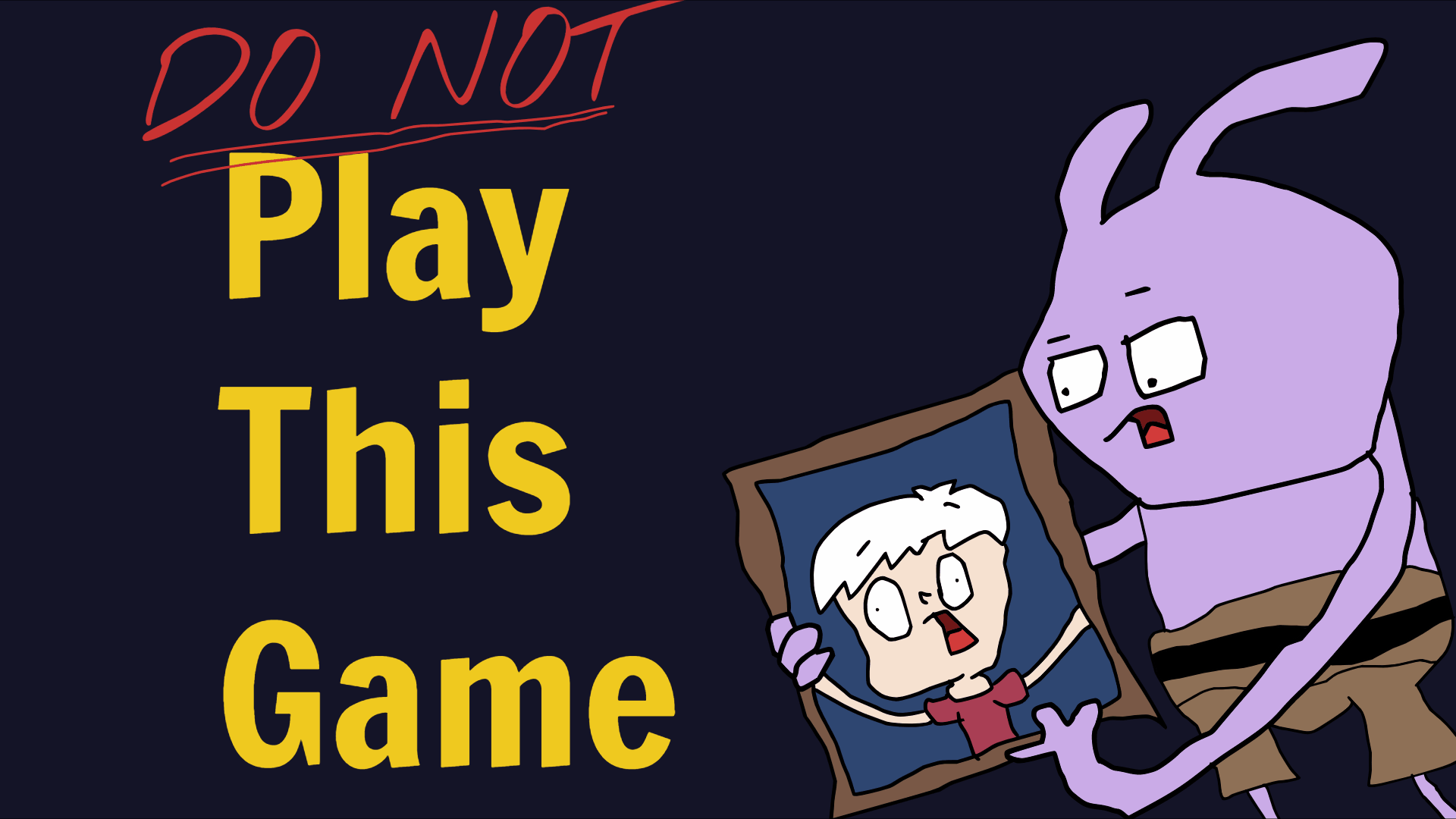 Do Not Play This Game By MichaelMcDowell