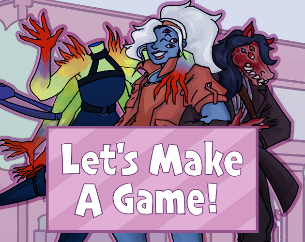 Let s Make A Game By Eggsy Ashleystrawbelly