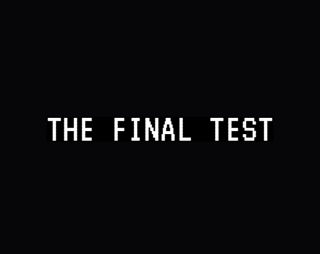 The Final Test by EsKei