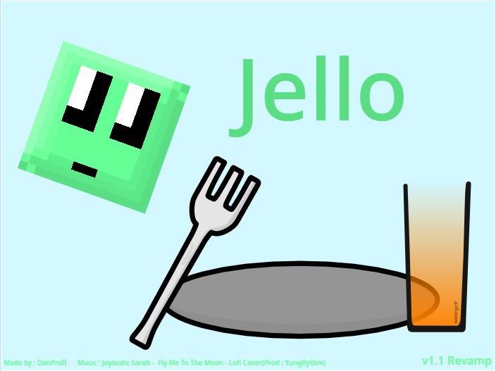 Jello v1.1 REVAMP by DanProII