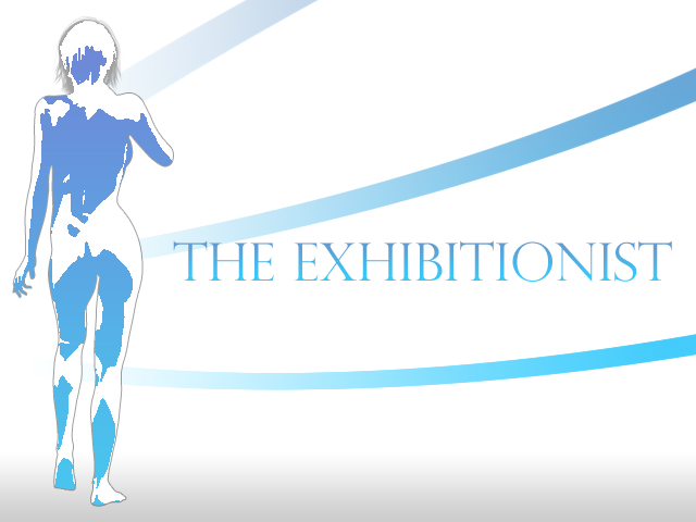The Exhibitionist by Epiphany