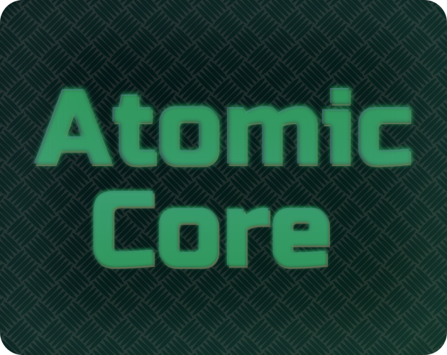 Atomic Core by HexTecGames