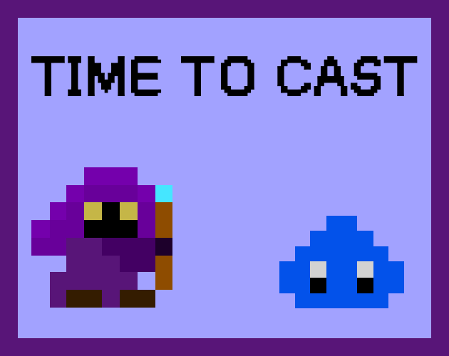 Time To Cast by dotPixel