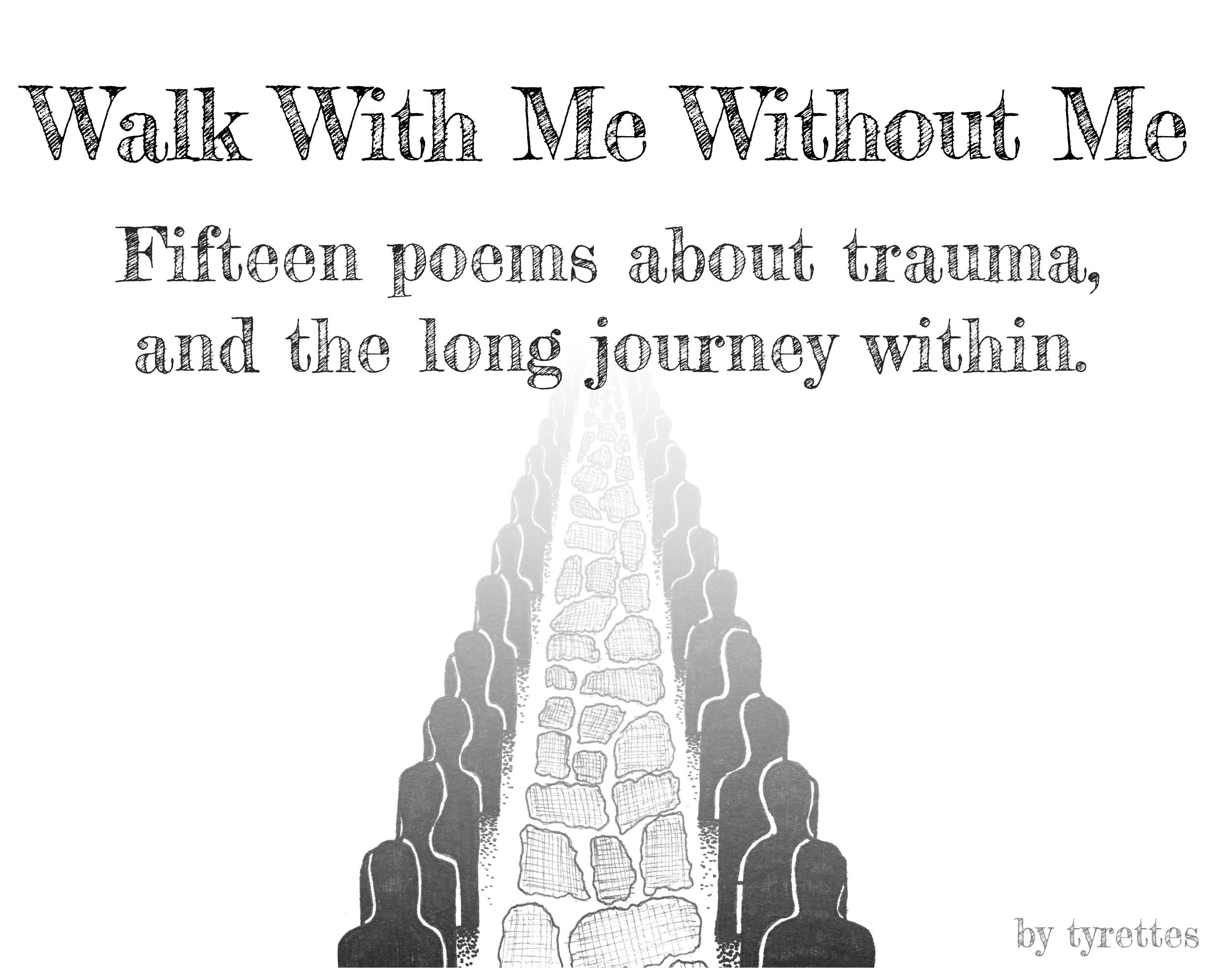 Walk With Me Without Me by Tiny