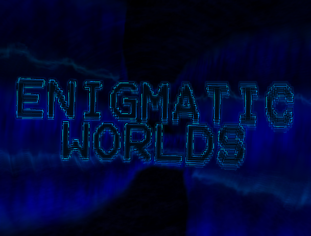 Enigmatic Worlds by Logic Obscure Productions