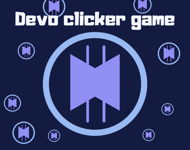Devo clicker game by dev3r3nze