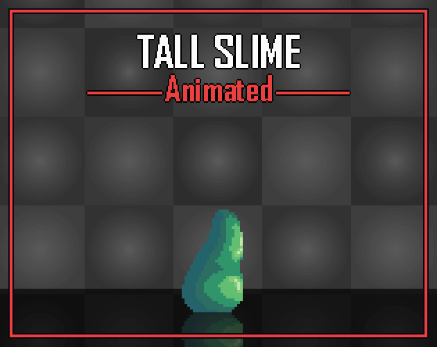 | Enemy: Slime Tall | by Admurin