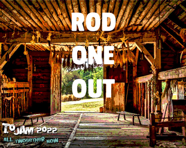 Rod One Out by Acid Cube Games, zahlman, coldacid