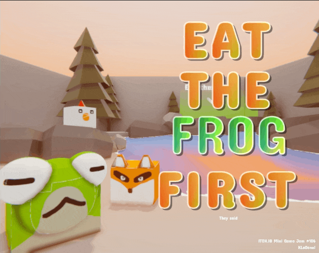 Eat The Frog First : They said by GunArcher