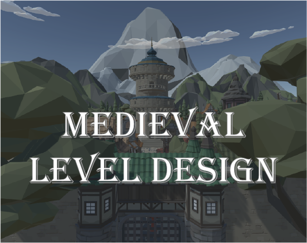 Medieval Level Design by Titanelie