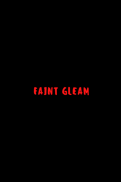 Faint Gleam by WLH Team