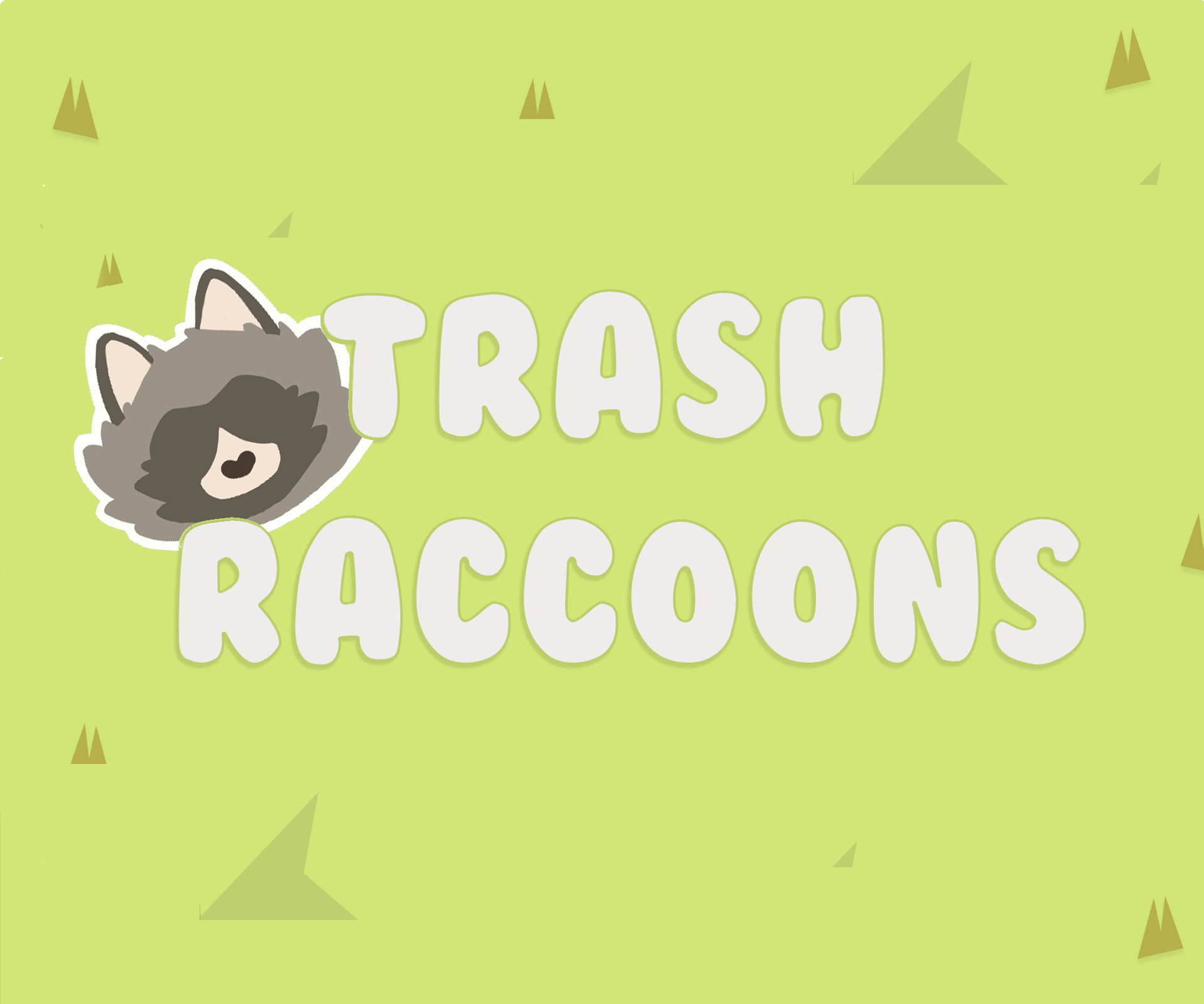 Trash Raccoons by nillo, Robbe_D, nvanbouwel, BauwensJules for DAE Game ...