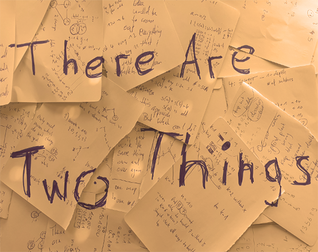 There Are Two Things by webagent