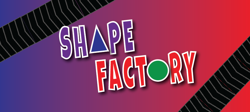 Shape Factory by cypherjw