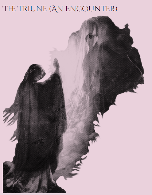 The Triune (An Encounter) by Wayward_Polyhedral