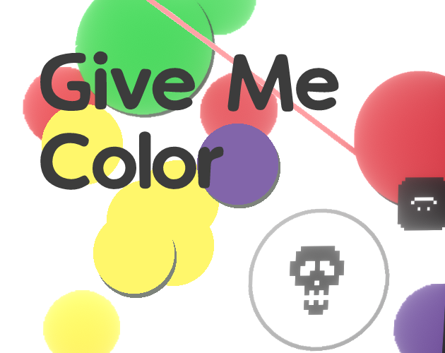 Give Me Color by Edurz, ioqwert, rzjorge21