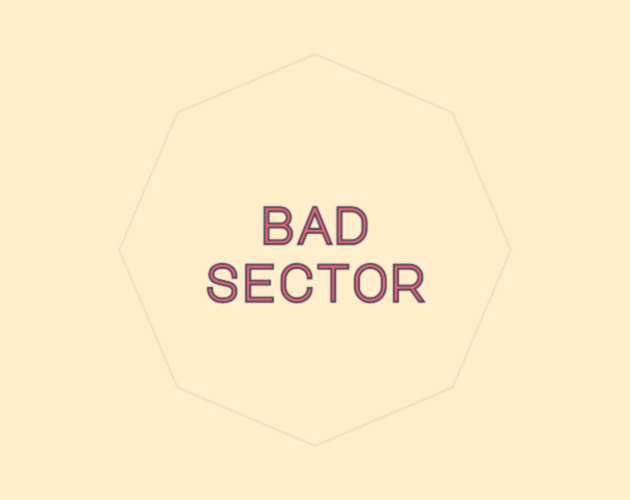 BAD SECTOR by Jono