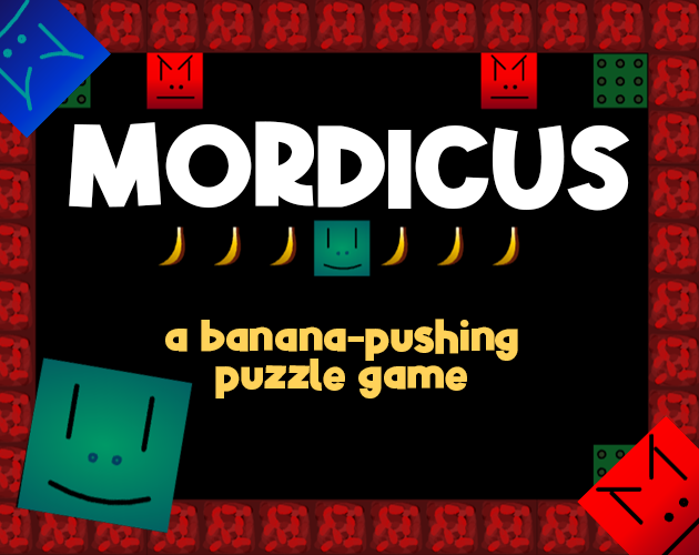 Mordicus - A Banana pushing puzzle game by potomax, vidvadgames