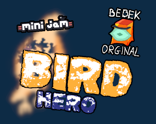 BIRD HERO by BebekOrginal