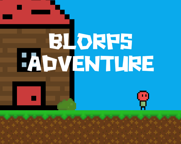 Blorps Adventure by bits&pieces