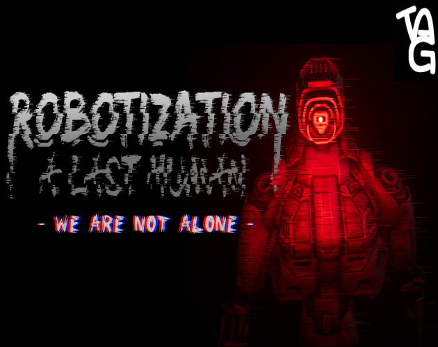 Robotization: The Last Human Demo 1.0 (OLD) by TenArtGames