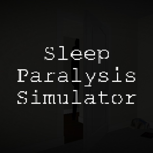Sleep Paralysis Simulator by BoKKo