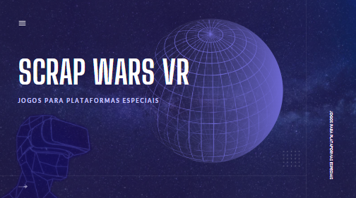 Scrap Wars VR by Daniel Cabral for Frontin Ludens 2021-2 - itch.io