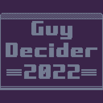 GUY DECIDER 2022 by Emma Conner