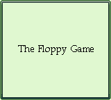 The Floppy Game by GameBuoyGames - Michael Towns