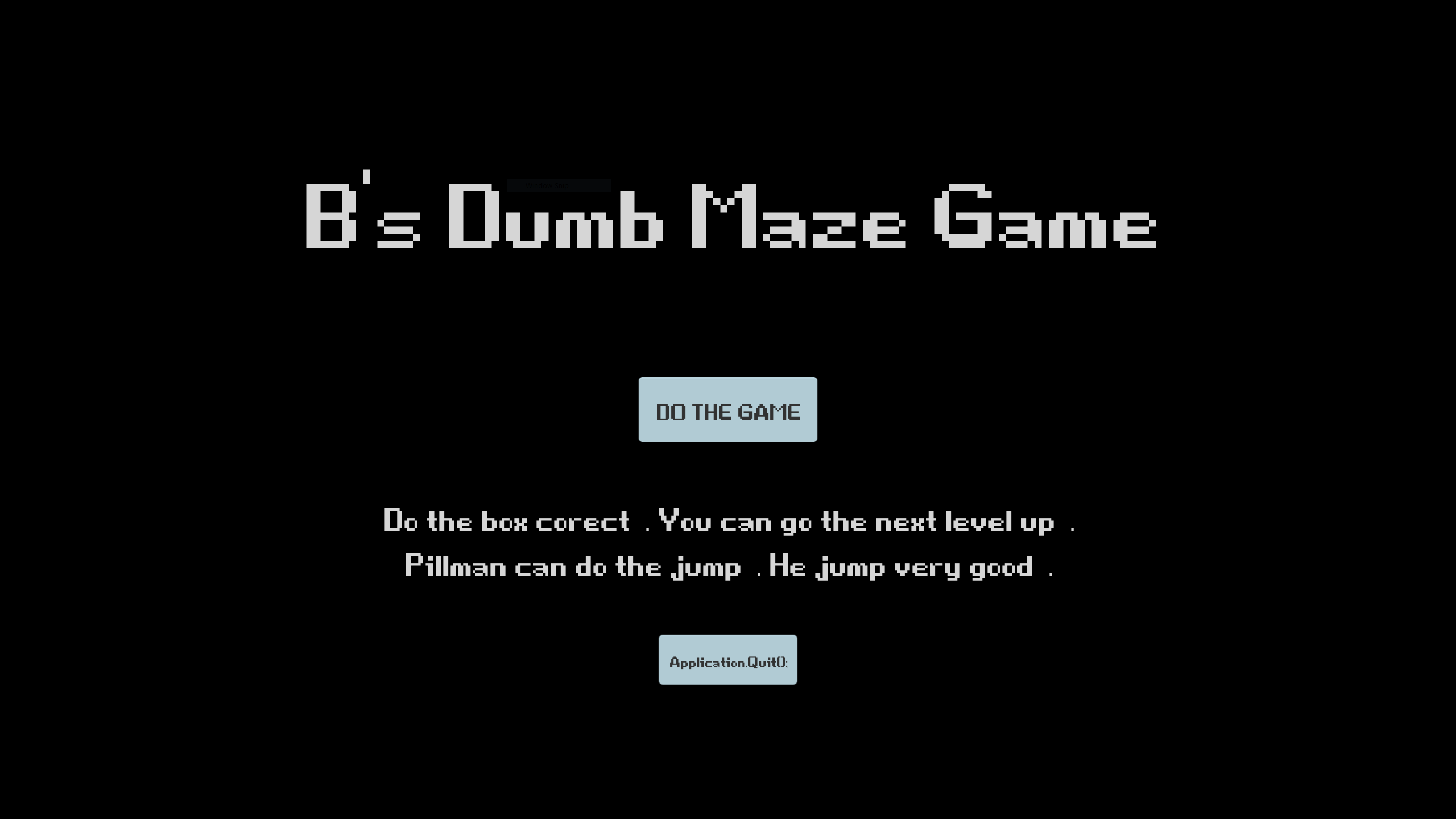 B's Dumb Maze Game by NolanAlighieri