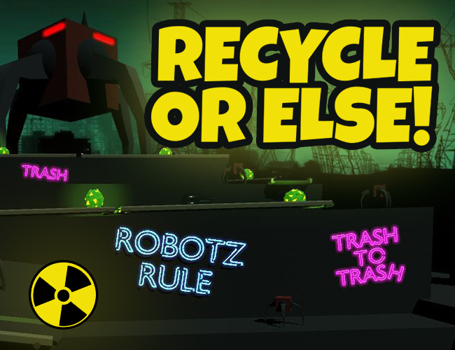Recycle Or Else! by Lady_C, MrNiacin, ChrisVifzack
