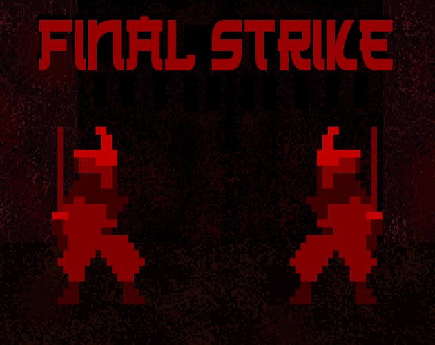 FINAL STRIKE by HendersonSoftworks