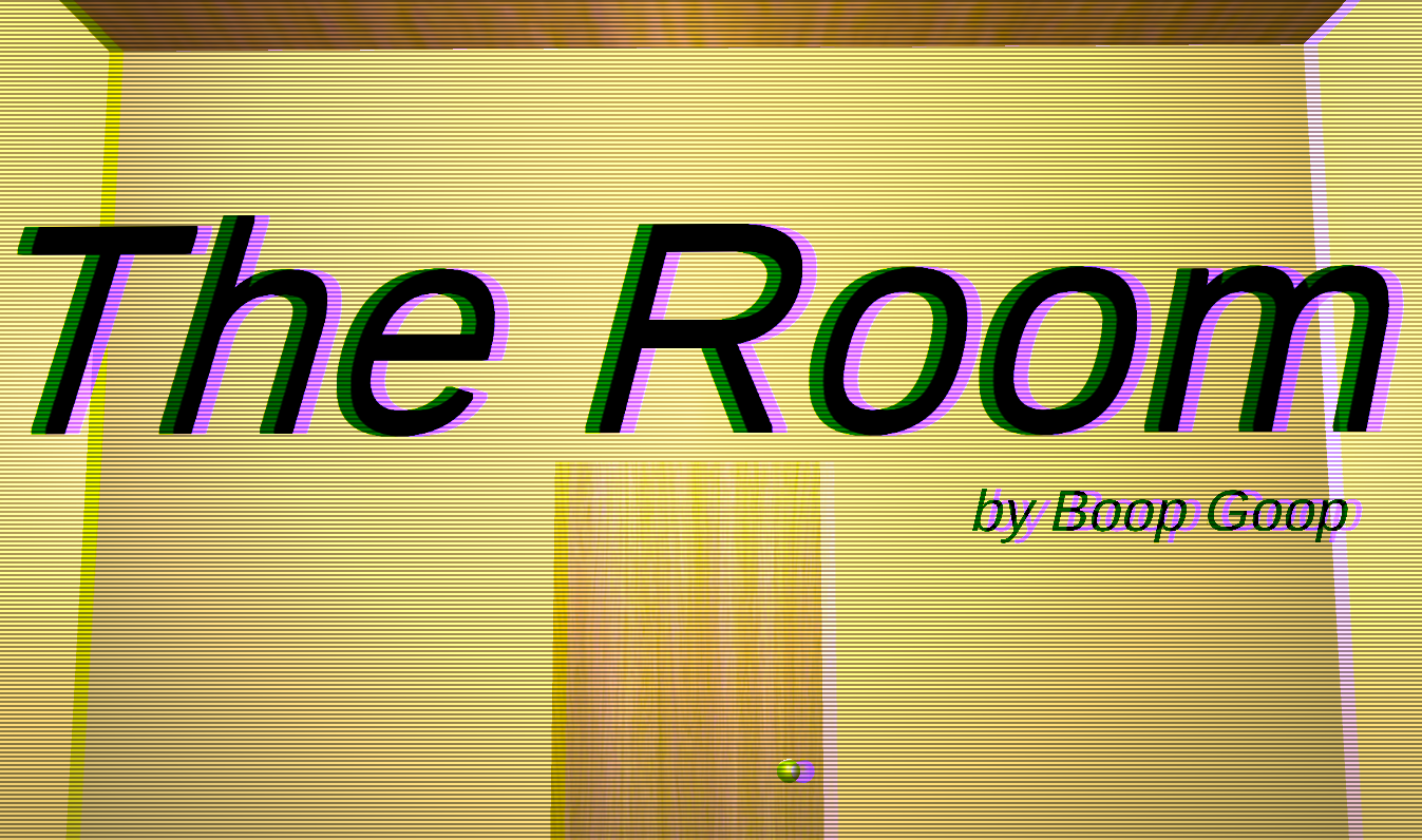 The Room 1.0 out NOW! - The Room by Boop Goop.