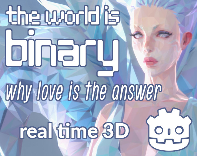 The World is Binary: Why Love is the Answer by Andres Hernandez