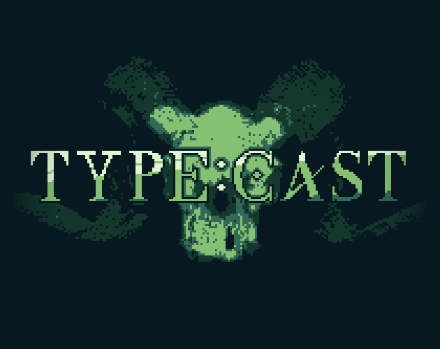 TYPE:CAST by Not Jam